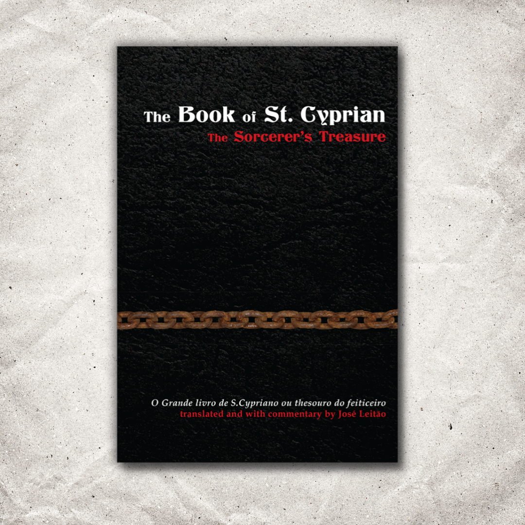 The Book of St. Cyprian: The Sorcerer’s Treasure – Hadean Press
