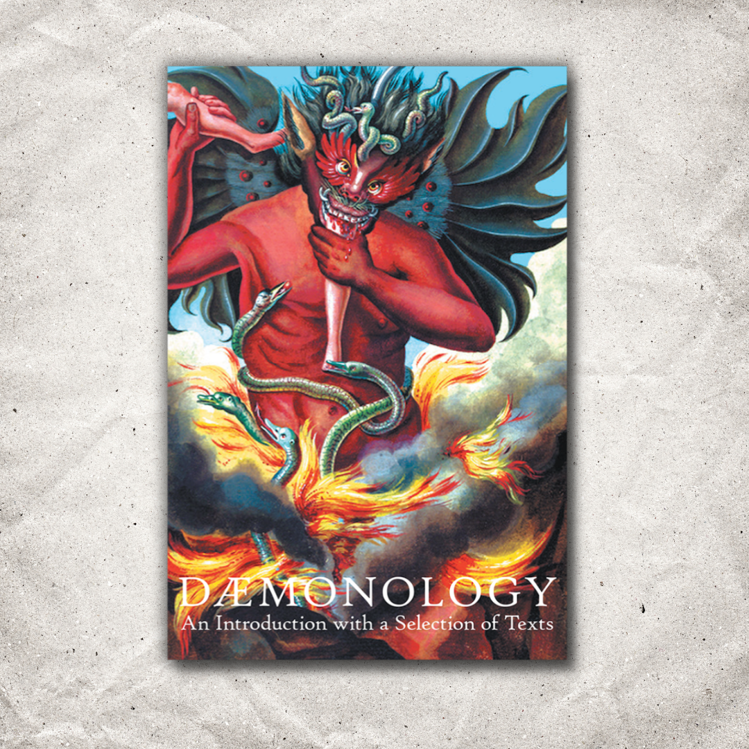 Dæmonology: An Introduction With a Selection of Texts – Hadean Press